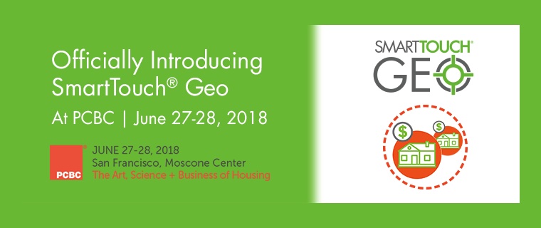 SmartTouch® Interactive Officially Introduces Homebuyer Geofencing Solution at PCBC: SmartTouch® Geo
